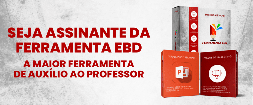 Ferramenta EBD – Tudo para o professor da Escola Bíblica Dominical